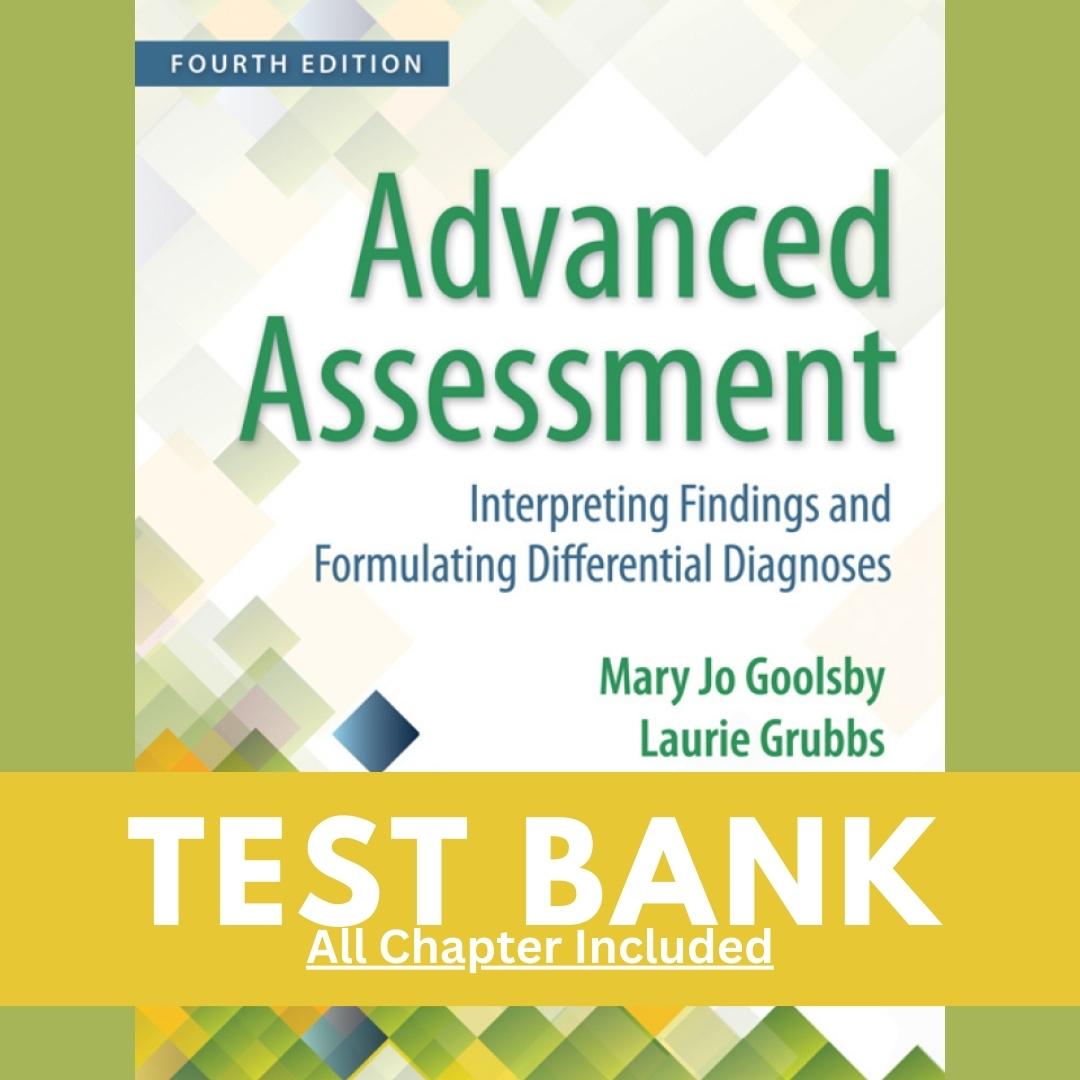 Test Bank For Advanced Assessment Interpreting Findings and - Inspire ...