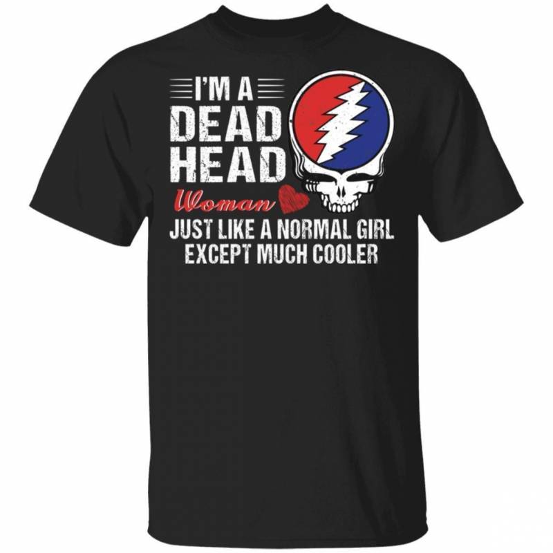 I&8217m A Dead Head Woman T-Shirt Grateful Dead Tee Fan Gift | Inspire ...