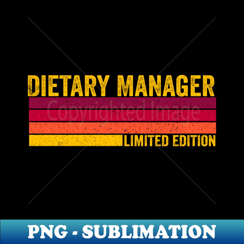 Dietary Manager - Special Edition Sublimation PNG File - Per - Inspire ...