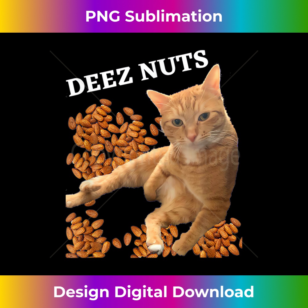 Funny Cat Deez Nuts Joke - Contemporary PNG Sublimation Desi | Inspire ...