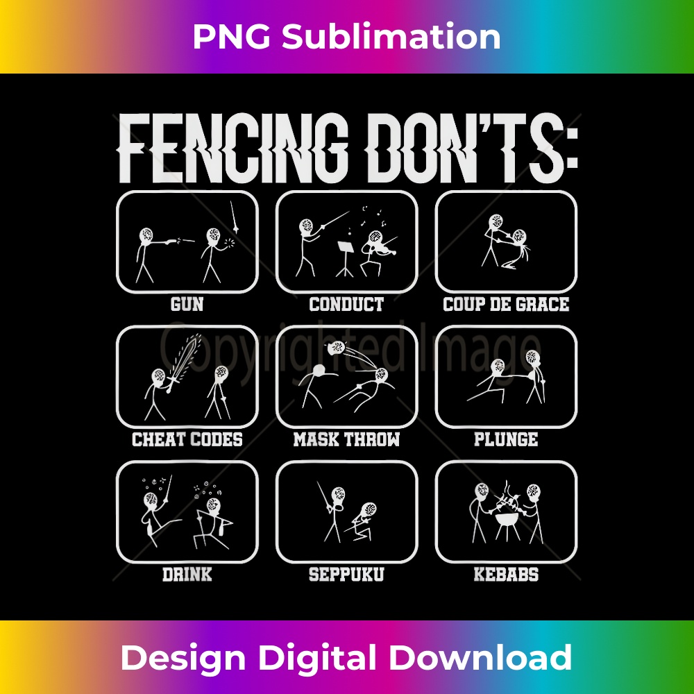 Fencing Dont s Fencer Funny Fencing Gift - Urban Sublimation | Inspire ...