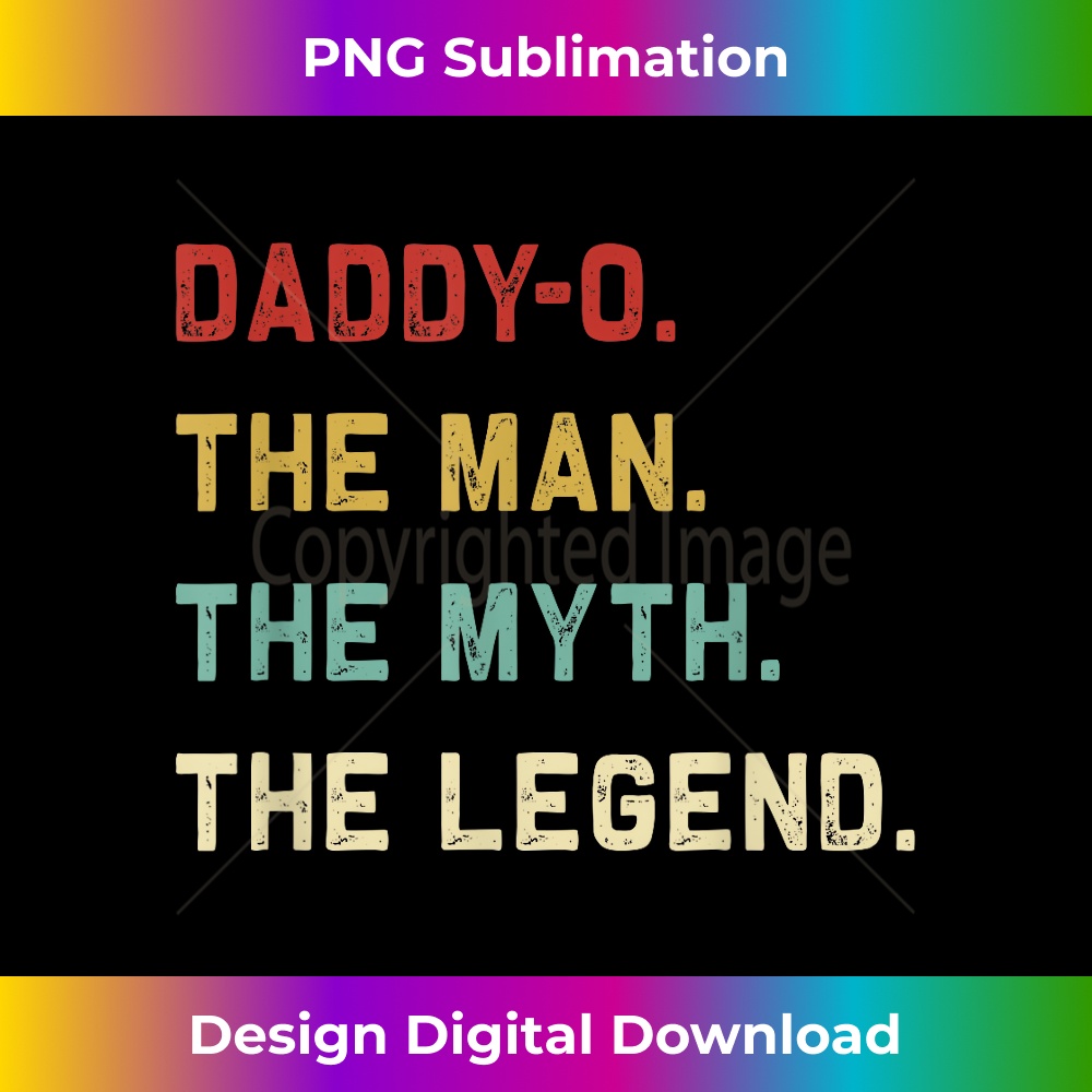 Daddy-O The Man The Myth The Legend Funny Father's Day Tee | Inspire Uplift