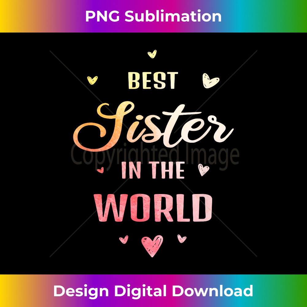 Best Sister in the World Proud Older Sister Sibling Design - | Inspire ...