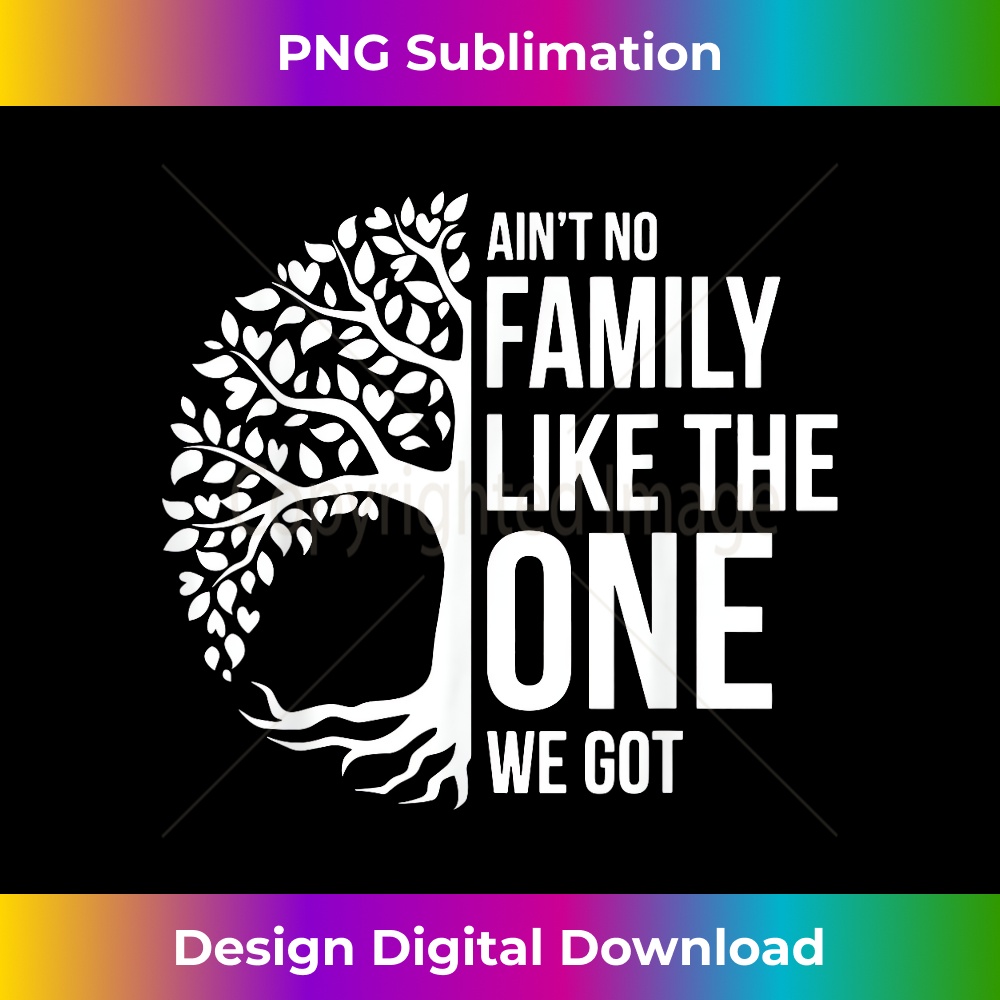 Ain't No Family Like The One We Got Family Reunion 20 - Urba | Inspire ...