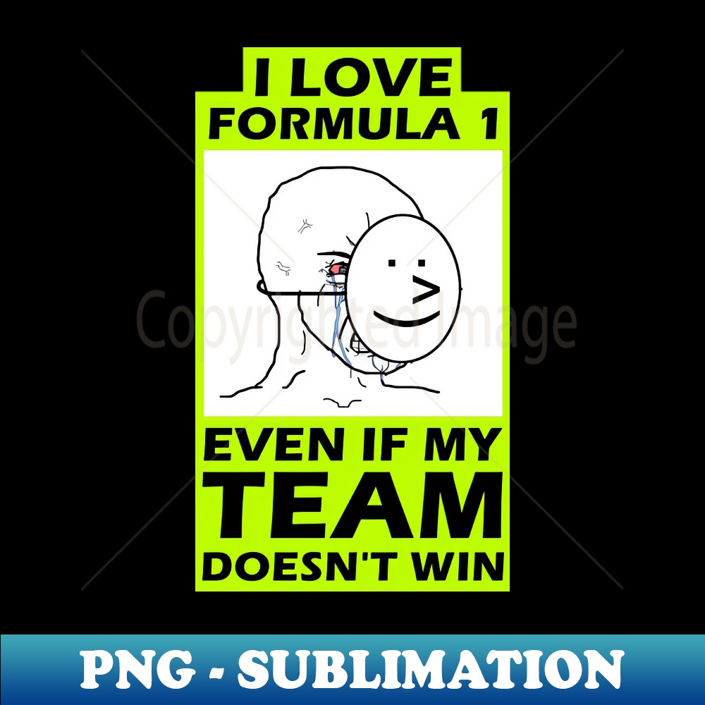 Real Formula 1 Fan - Exclusive Sublimation Digital File - Sp - Inspire ...