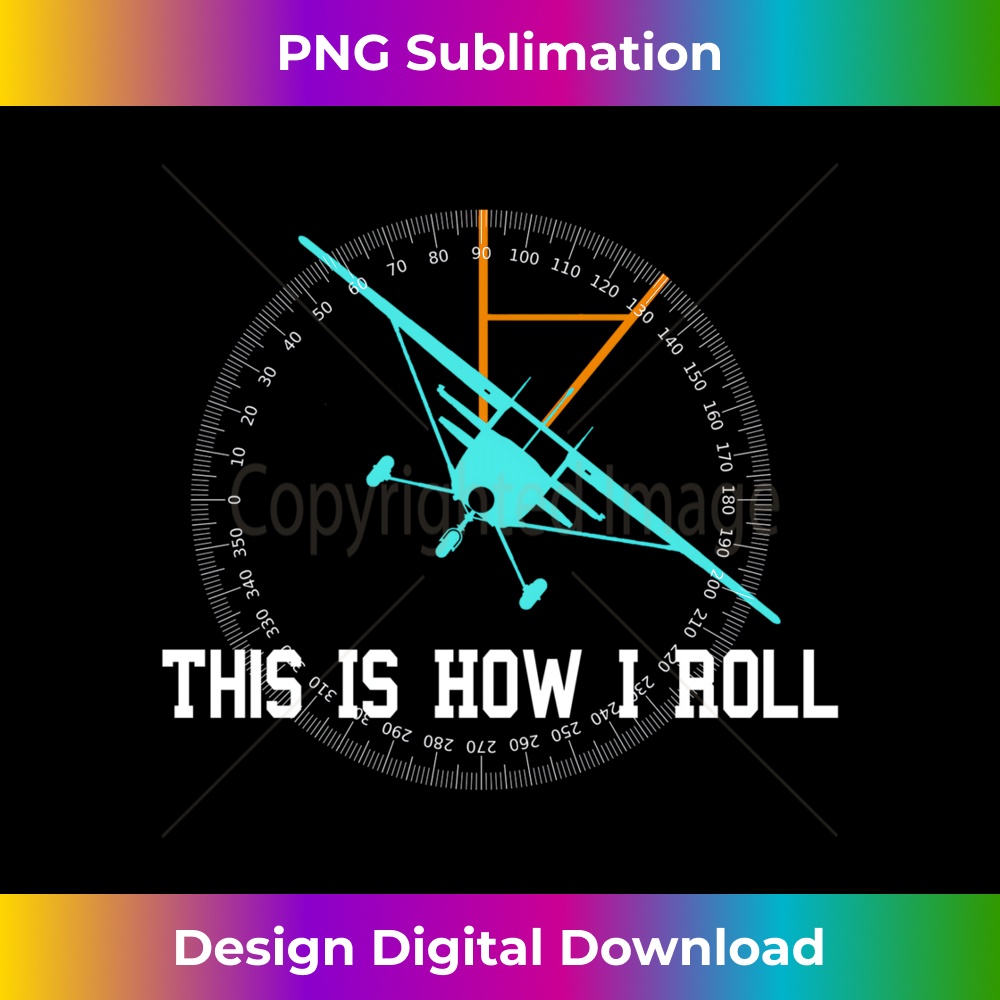 This Is How We Roll Pilot Funny Airplane Aircraft Tees Long | Inspire ...