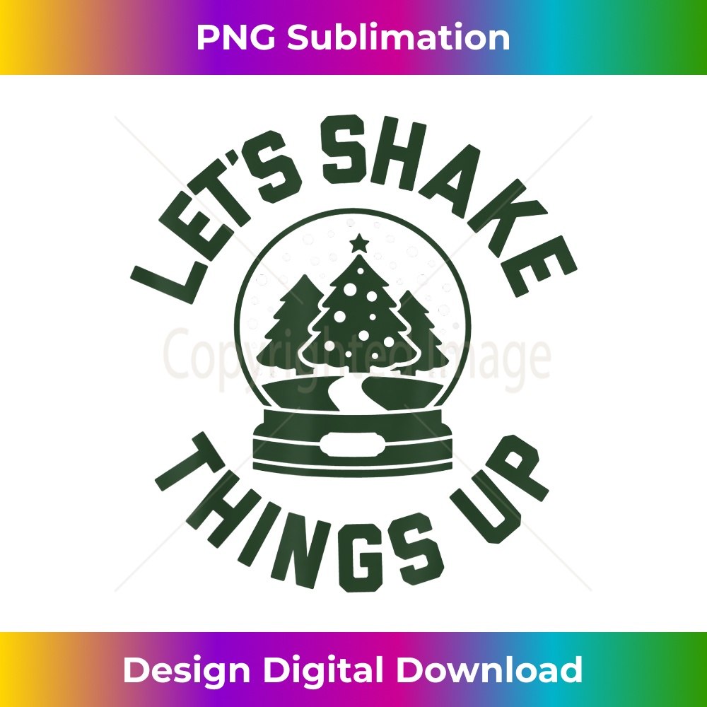 Shake Things Up Snow Globe Christmas Gra - Sublimation-Optim | Inspire ...