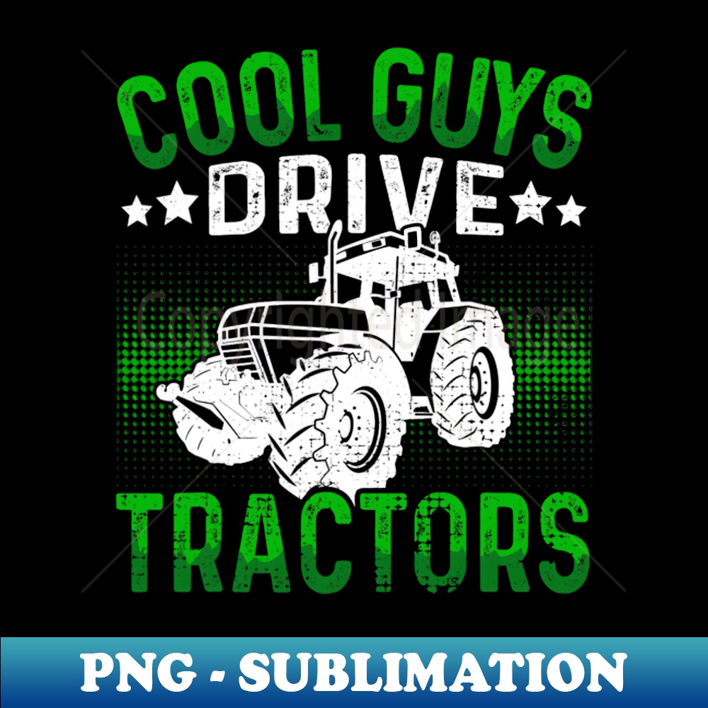 Cool Guys drive Tractors funny farmer - PNG Transparent Digi - Inspire ...