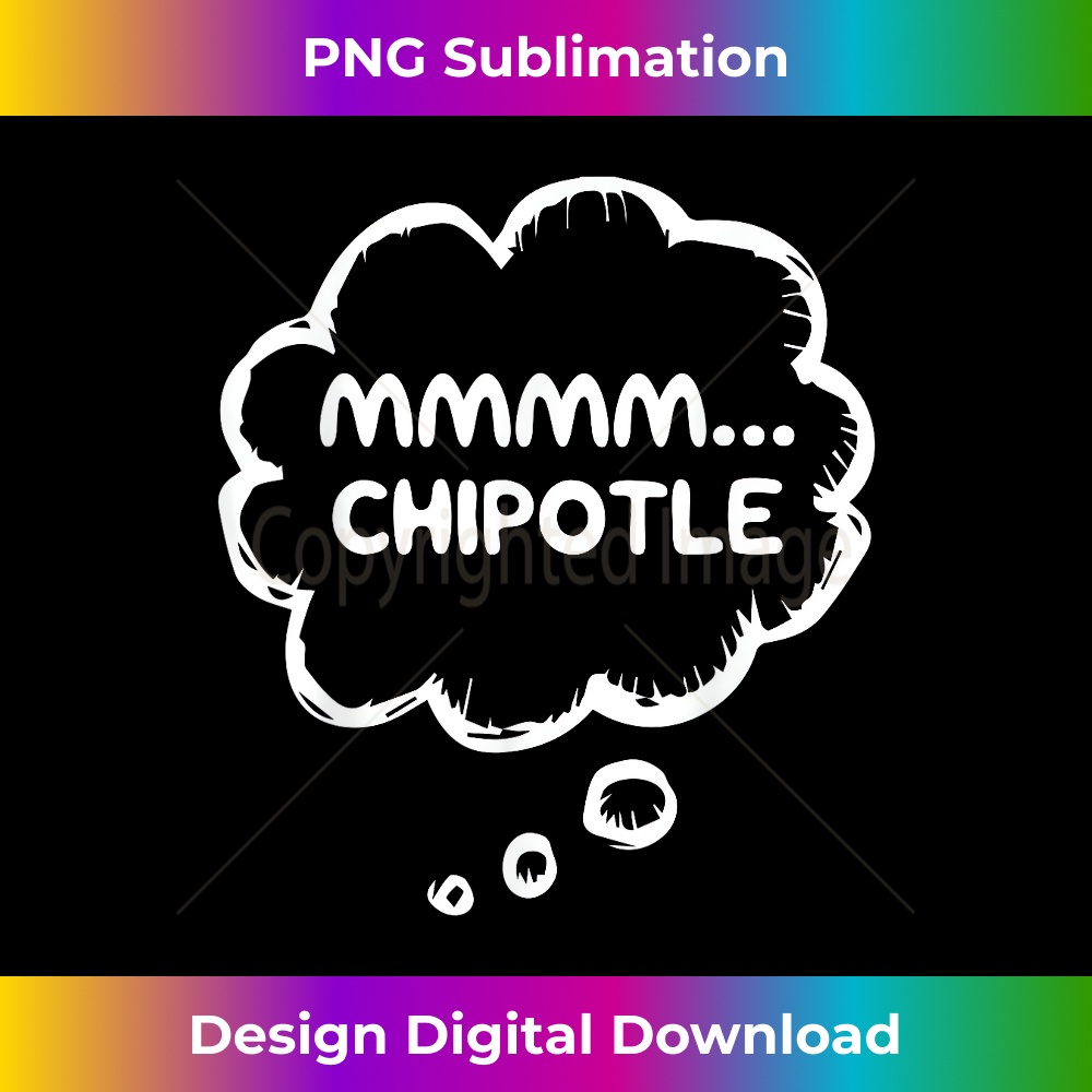 Funny Chipotle Chilli Tex-Mex Mexican Food mmmm.. Chip - Be | Inspire ...