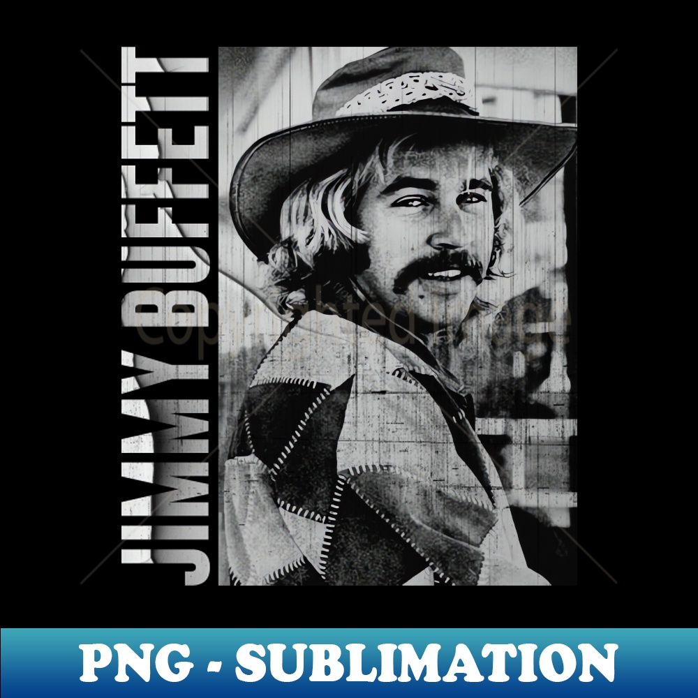 Jimmy Buffett - High-Resolution PNG Sublimation File - Unloc - Inspire ...