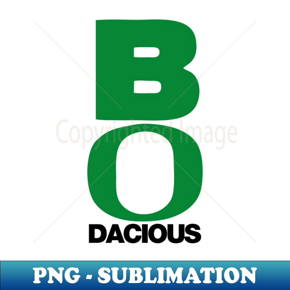 Bo dacious - PNG Transparent Digital Download File for Subli - Inspire ...