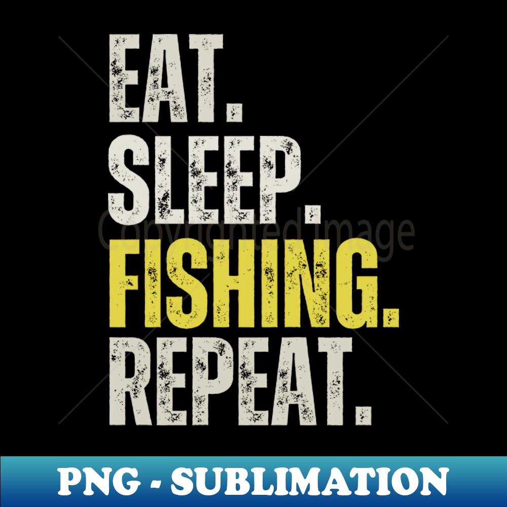 Gone Fishing Fishing is Life - Instant PNG Sublimation Downl | Inspire ...