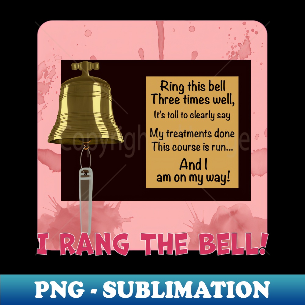Breast Cancer Radiation Bell To Ring - Professional Sublimat | Inspire ...