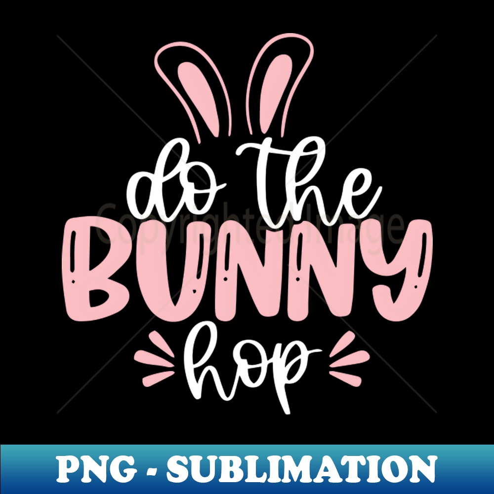 Easter Celebration 2023 Do The Bunny Hop Easter Day - Digita | Inspire ...