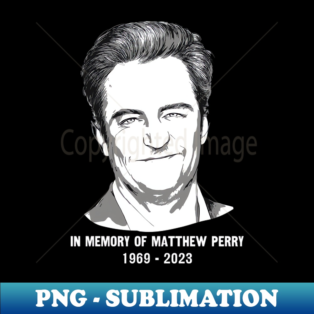In Memory of Matthew Perry 1969-2023 - Special Edition Subli - Inspire ...