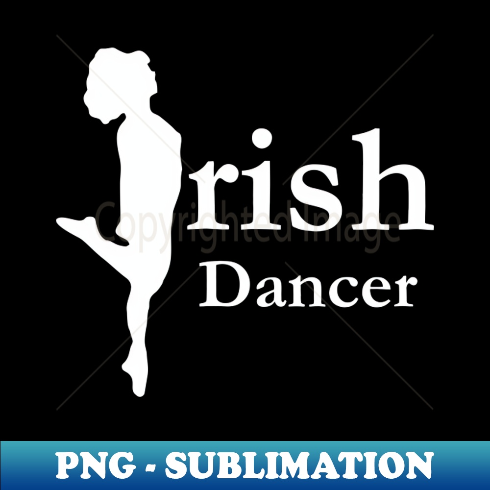 IRISH DANCER - PNG Sublimation Digital Download - Instantly - Inspire ...