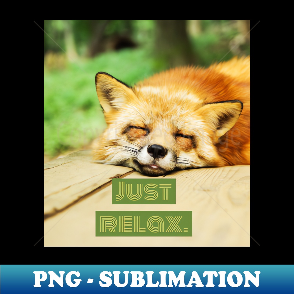Just Relax - Unique Sublimation PNG Download - Perfect for P | Inspire ...