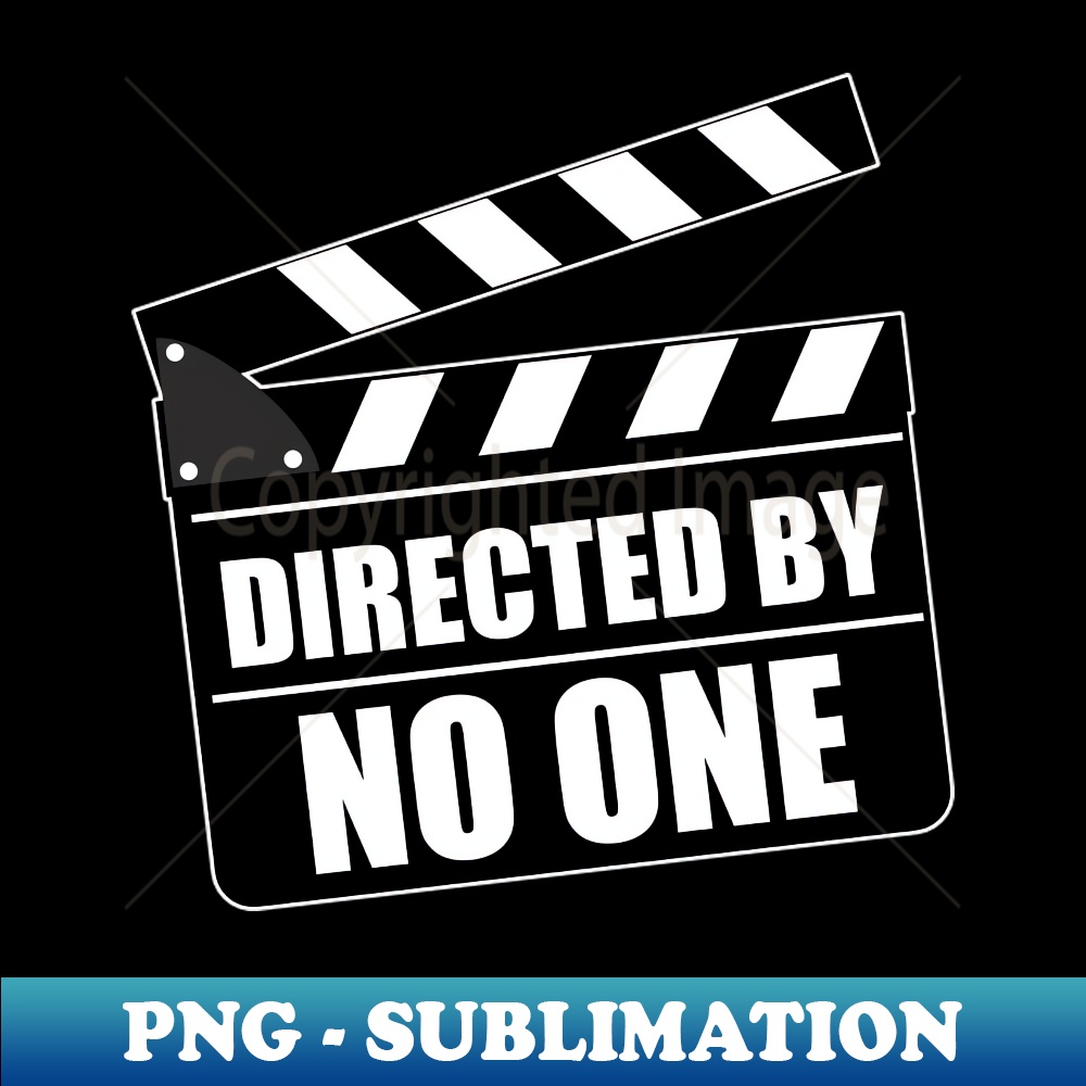 Directed by no one - Signature Sublimation PNG File - Revolu - Inspire ...