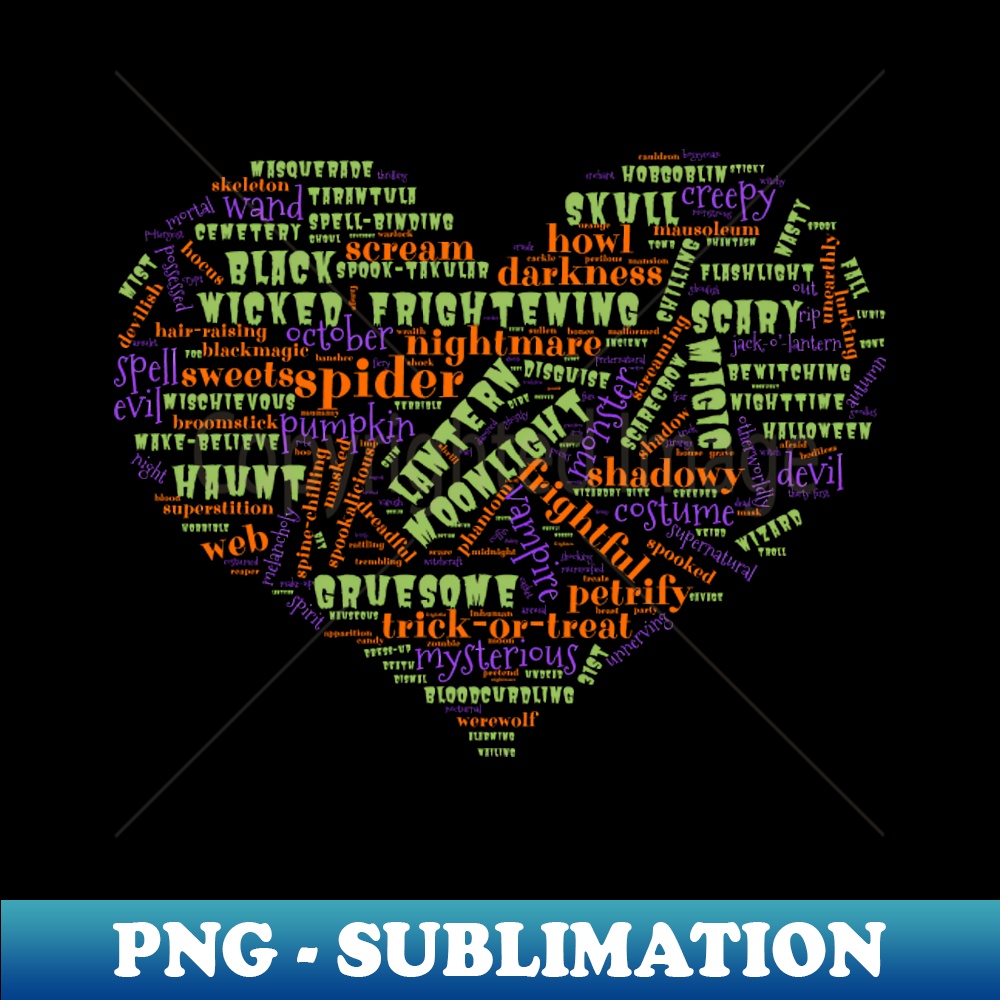 Halloween Heart Wordle - Sublimation-Ready PNG File - Create | Inspire ...