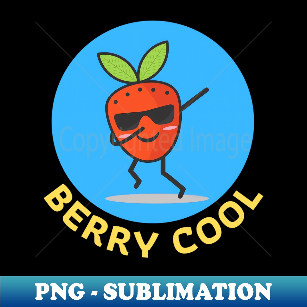 Berry Cool Berry Pun - Artistic Sublimation Digital File - | Inspire Uplift
