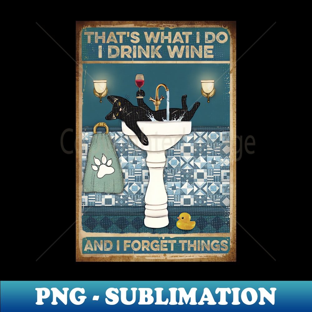 Cat Wine Cat Drink Wine And Forget Things - High-Resolution | Inspire ...