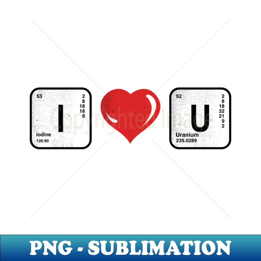 I Love U - Stylish Sublimation Digital Download - Transform | Inspire Uplift