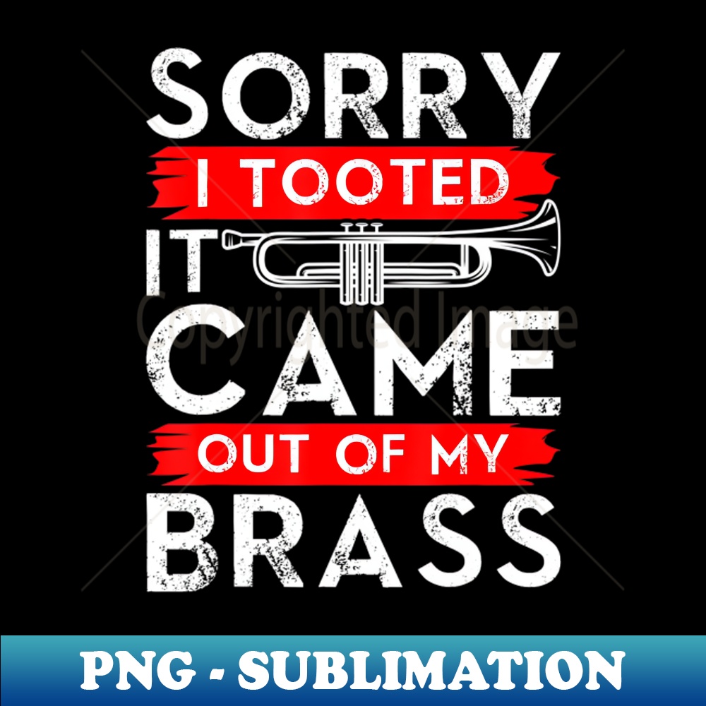 Jazz Lover Trumpet - Sorry I Tooted It Came Out Of My Brass | Inspire ...