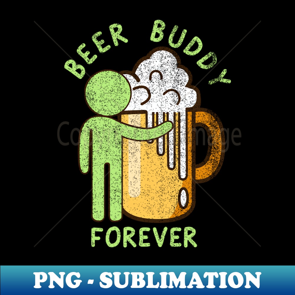 beer buddy - funny - PNG Sublimation Digital Download - Perf | Inspire ...