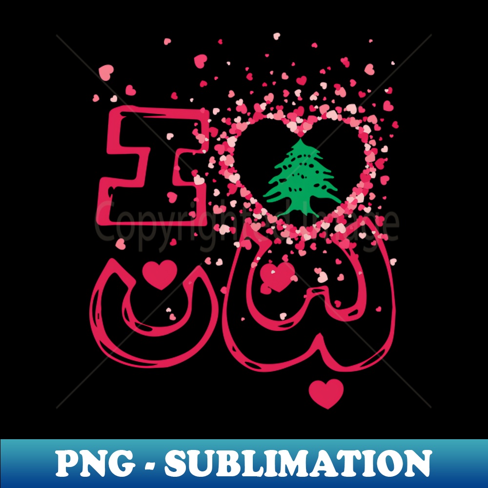 I Love Lebanon Arabic Writing with Hearts and Lebanese Flag | Inspire ...