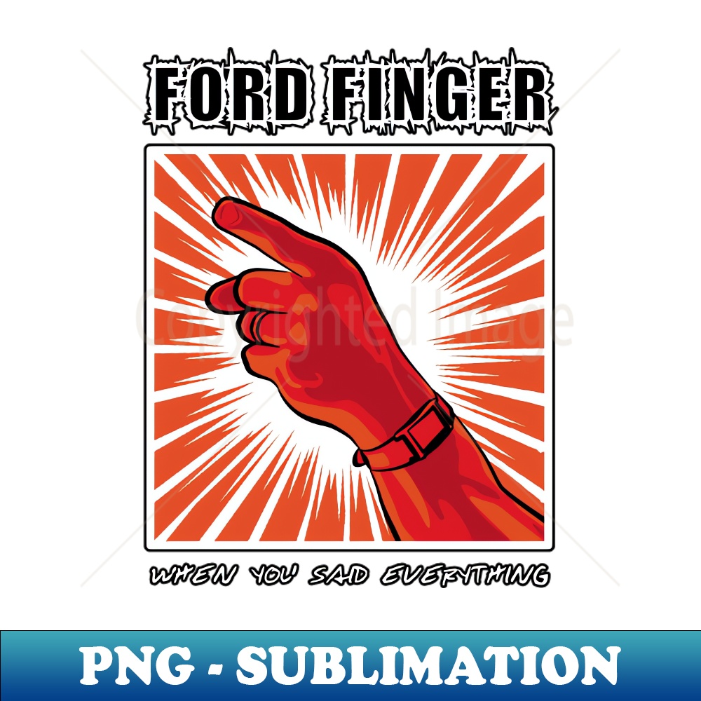 Ford Finger - Creative Sublimation PNG Download - Bold & Eye | Inspire ...