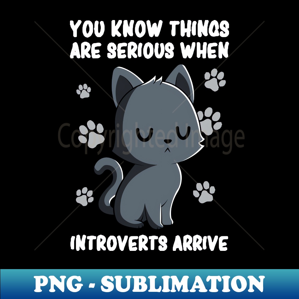 Introvert Memes Cat Humor - Signature Sublimation PNG File - | Inspire ...