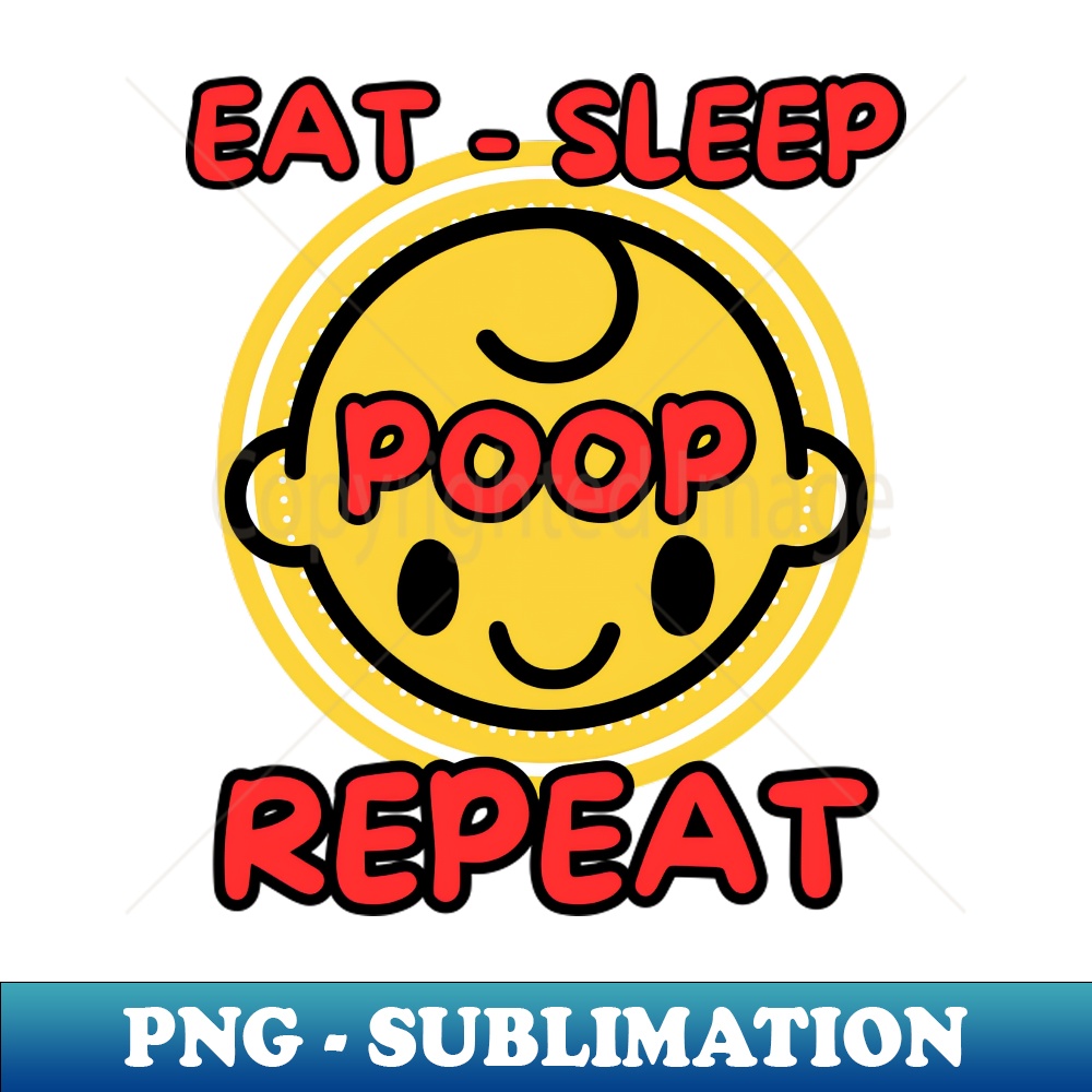 Funny baby routine eat sleep poop repeat - Stylish Sublimati | Inspire ...