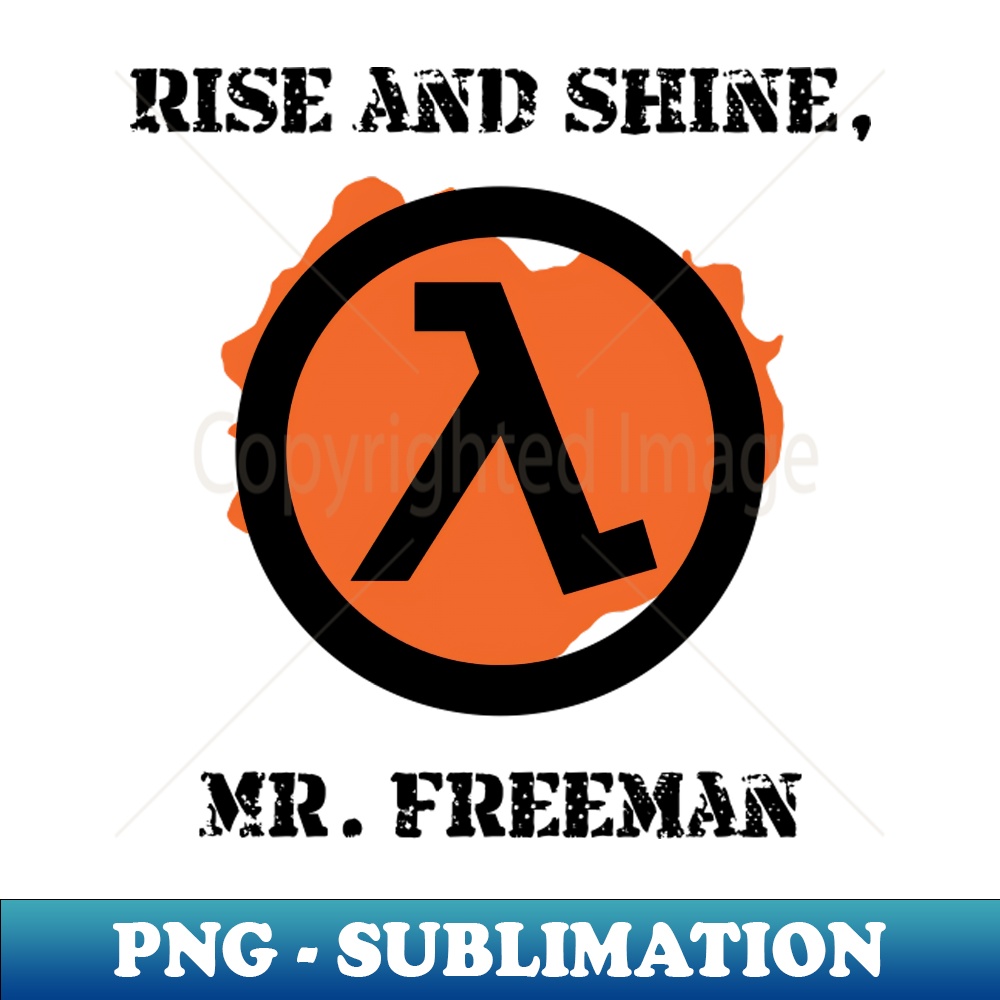 Half-Life 2 Quote Rise and shine Mr Freeman CLASSIC LAMBDA S | Inspire Uplift