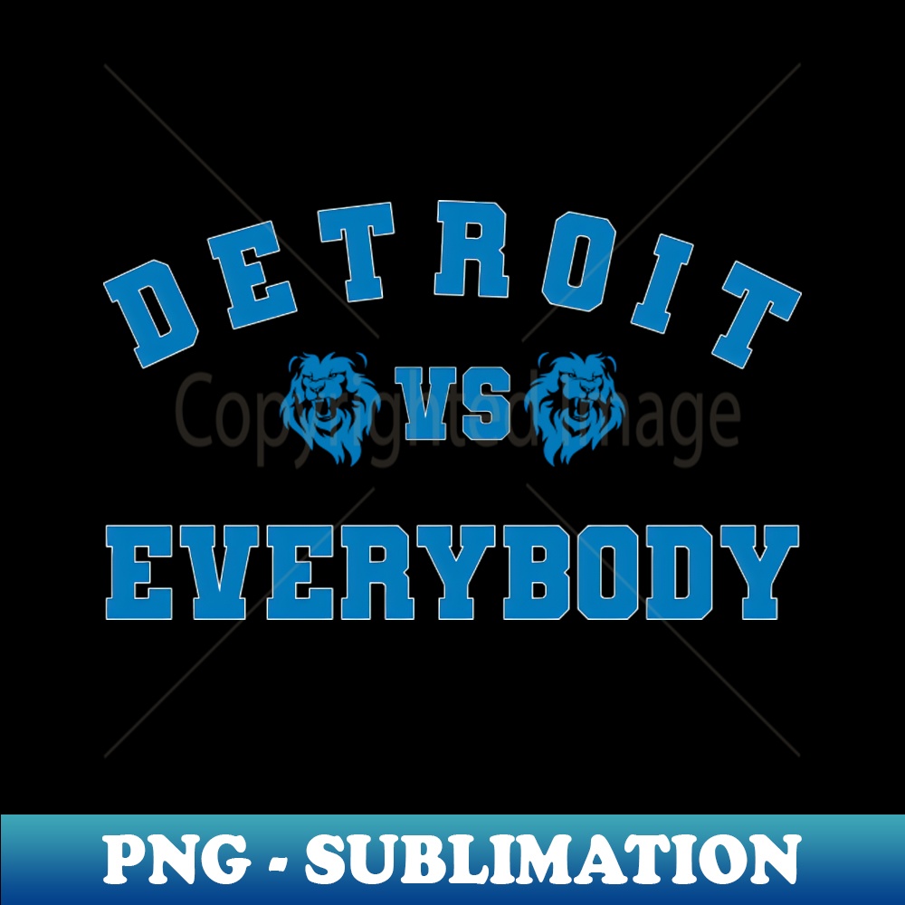 Detroit VS Everybody - Professional Sublimation Digital Down | Inspire ...