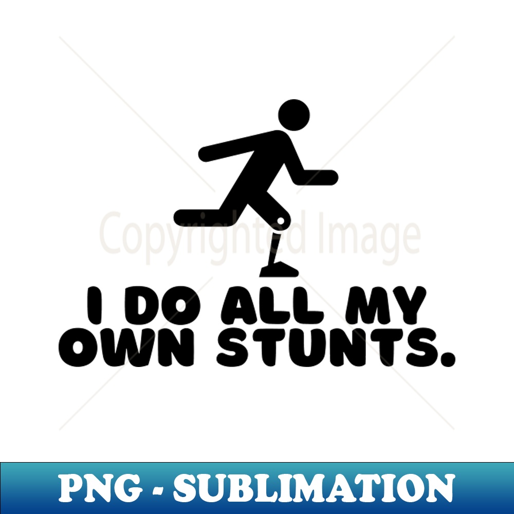 I Do all my Own Stunts Amputation Prosthetic Leg Disability | Inspire ...