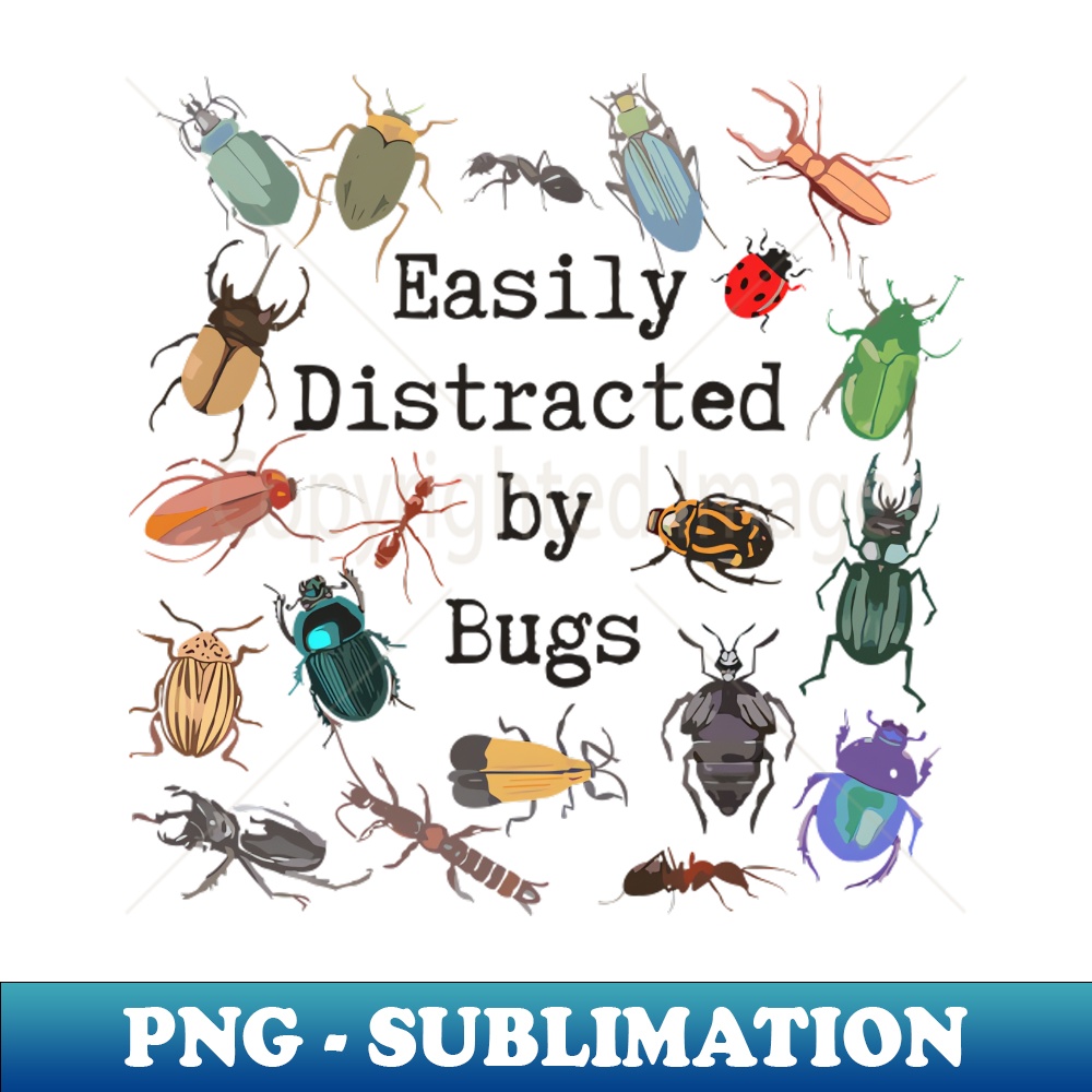 Easily Distracted by Bugs Entomology bug lover - High-Resolu | Inspire ...
