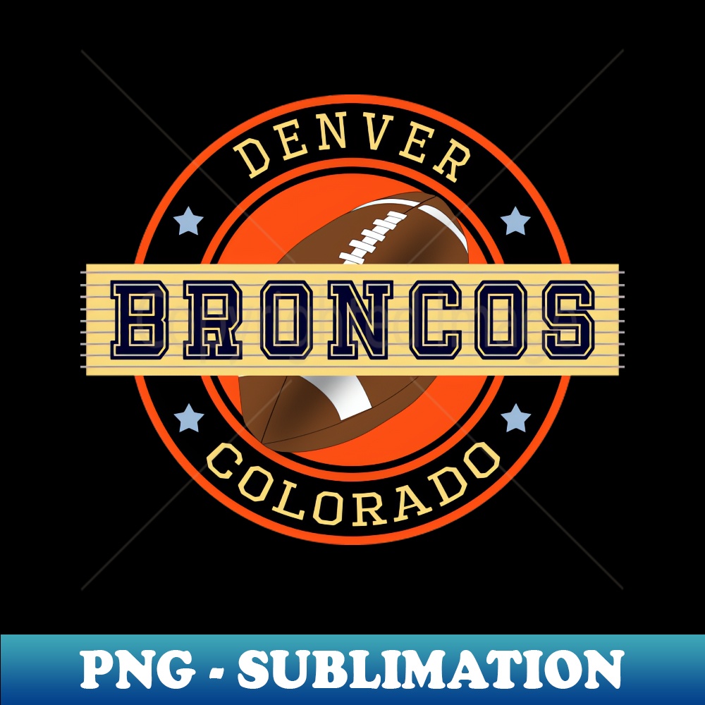 Denver Broncos Football Team Colorado - Instant Sublimation | Inspire ...
