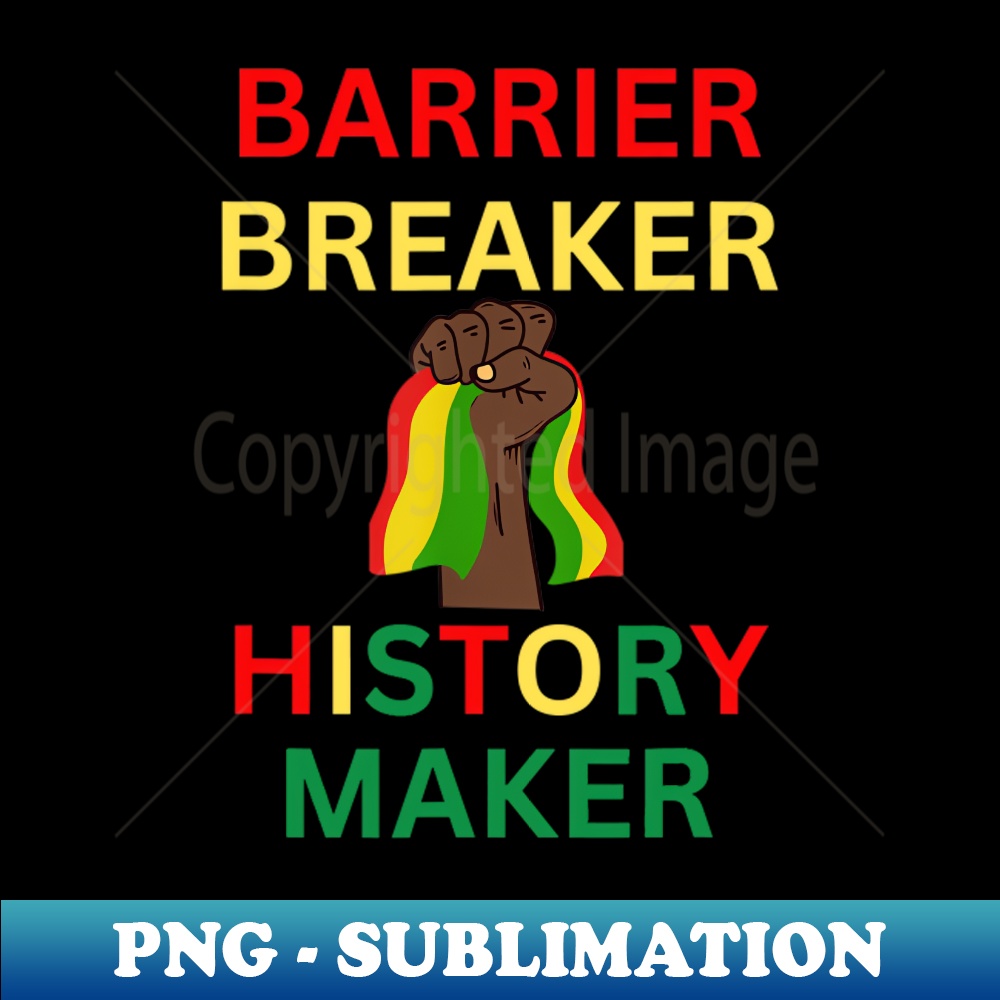 Barrier Breaker History Maker Love Gifts - Exclusive PNG Sub | Inspire ...