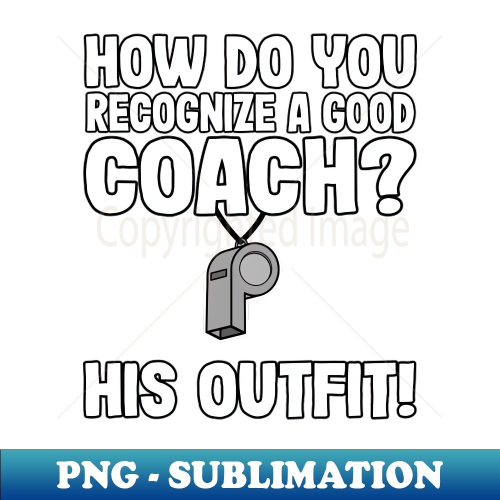 How Do You Recognize A Good Coach Funny Coach Gift - Instant | Inspire ...