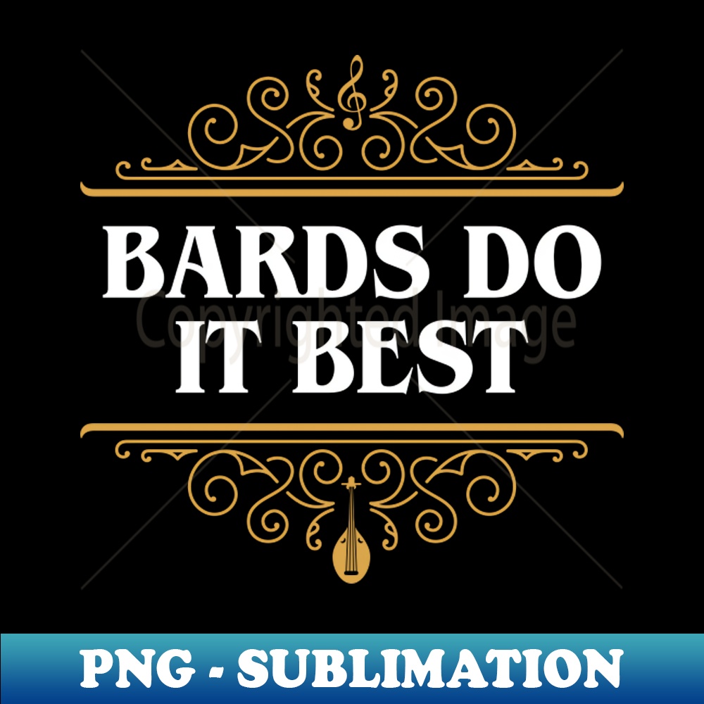 Bards Do It Best Tabletop RPG Character Class - Unique Subli | Inspire ...