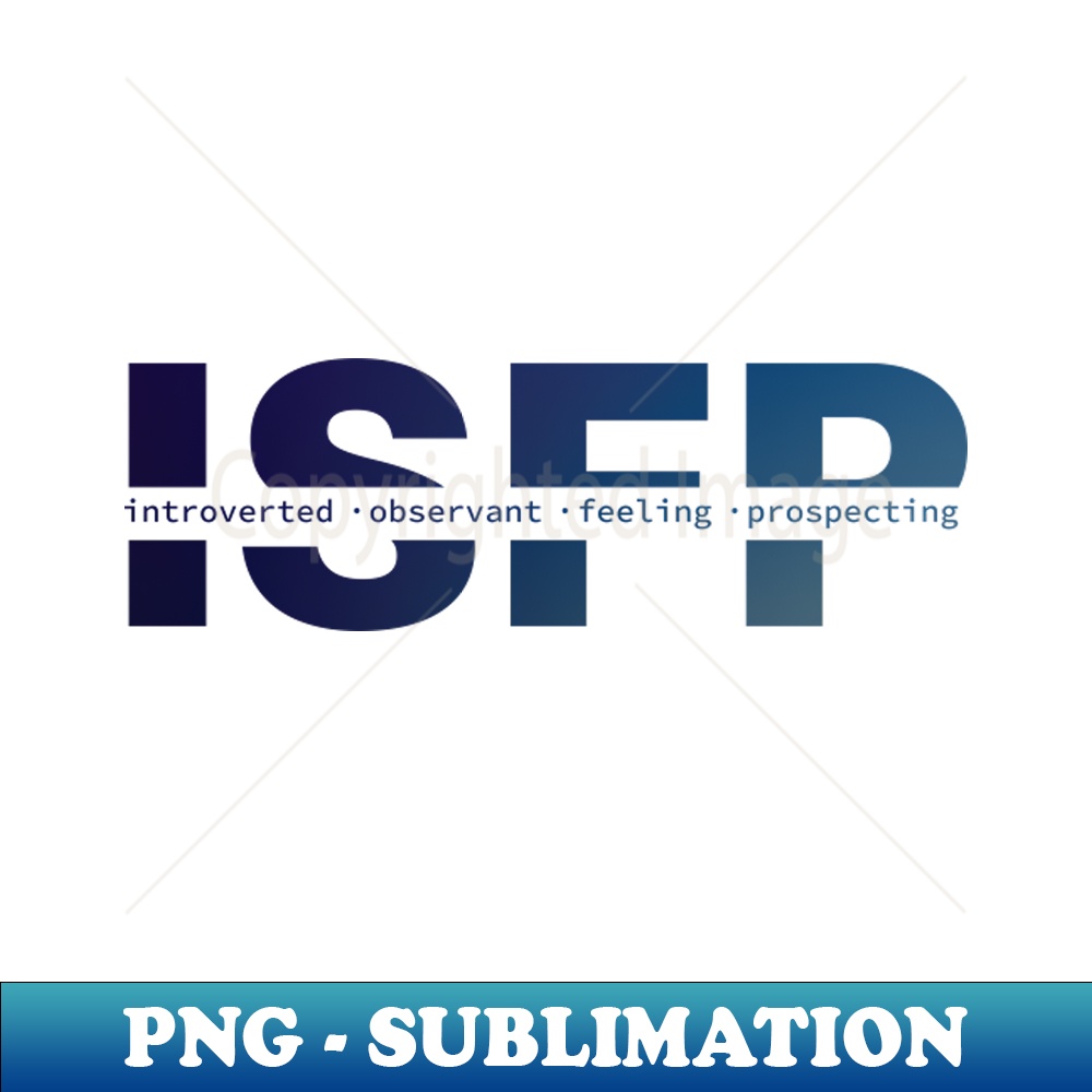 ISFP Personality - PNG Sublimation Digital Download - Unleas | Inspire ...