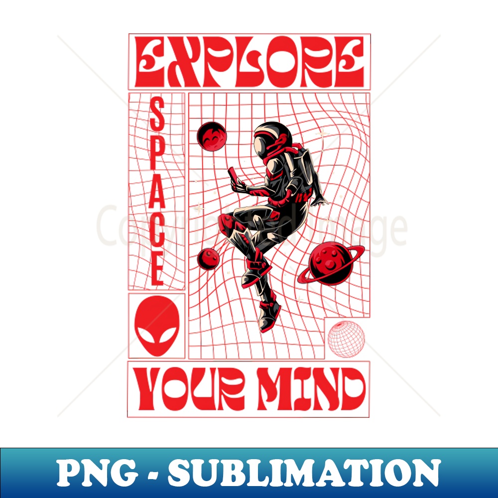 Explore Your Mind - PNG Sublimation Digital Download - Fashi | Inspire Uplift
