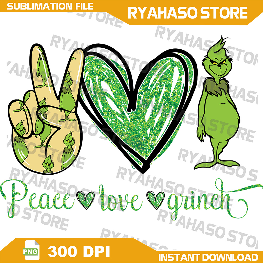 Peace love Grinch PNG,Holiday Png,Grinch png,christmas movie | Inspire ...