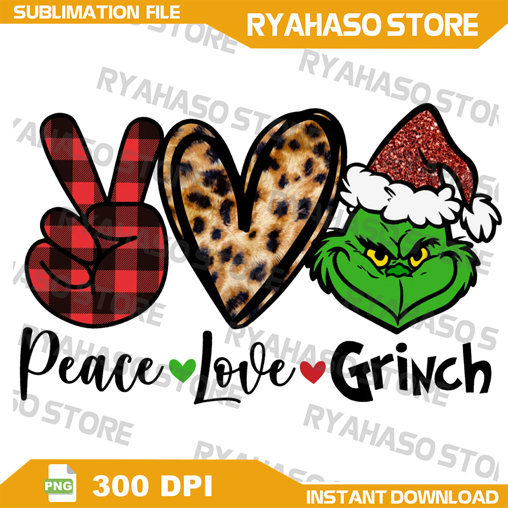 Peace love Grinch PNG,leopard Png,Grinch png,christmas movie | Inspire ...