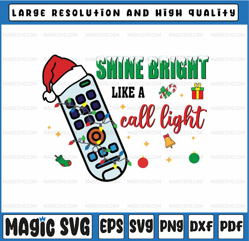Shine Bright Like A Call Light Svg, Funny Call Light Christm - Inspire ...