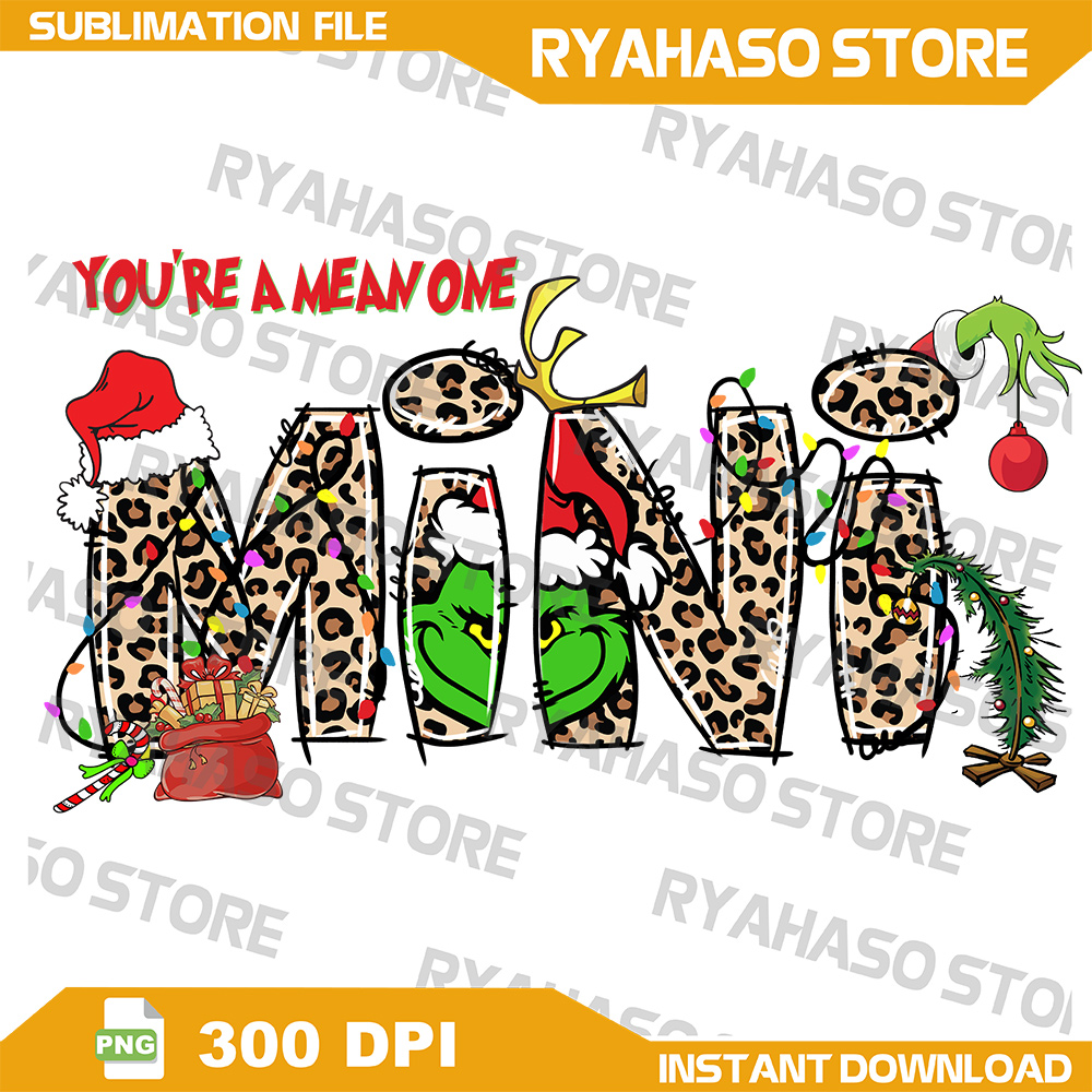 You're A Mean One Mini PNG, Christmas Leopard Design Mini Gr | Inspire ...
