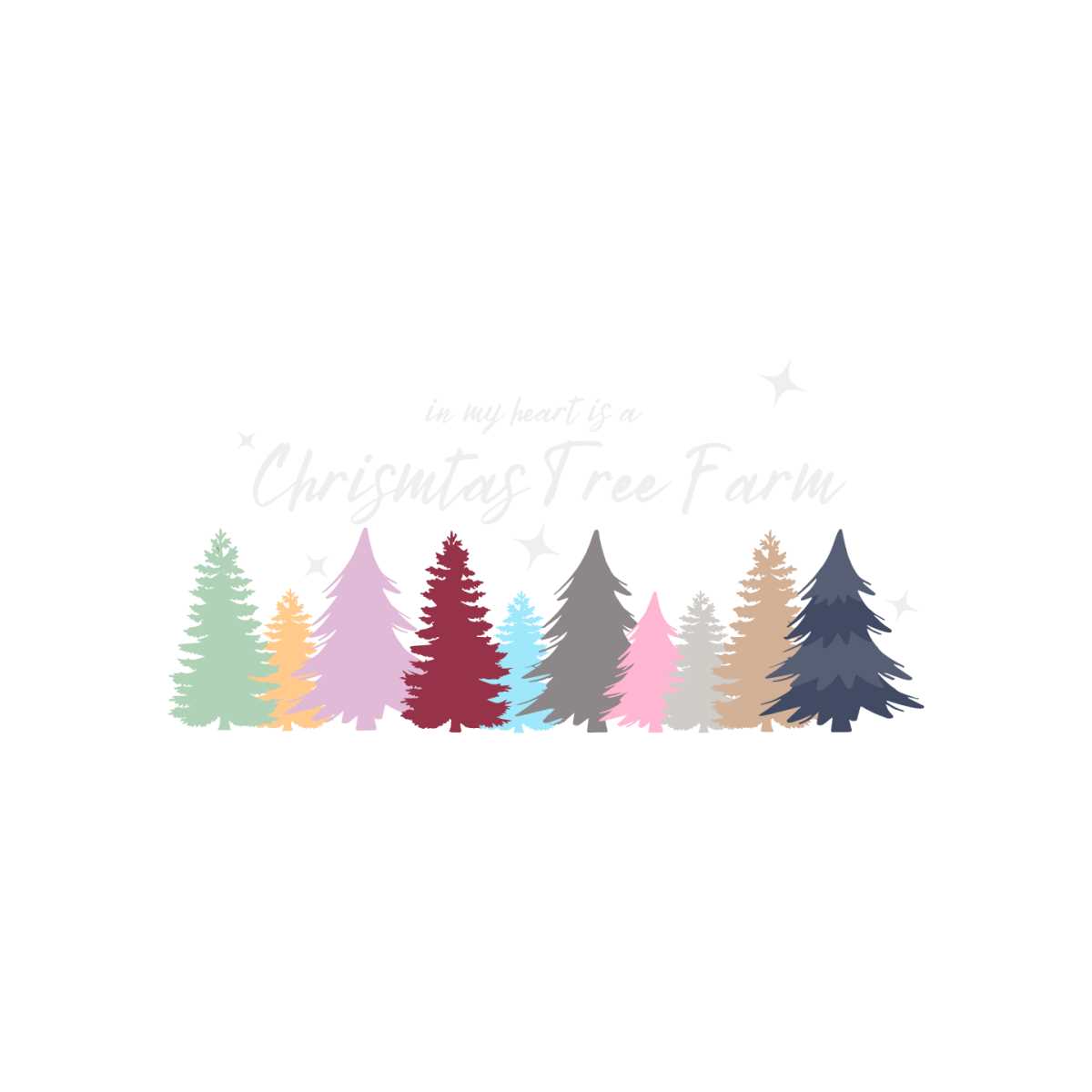 In My Heart Is A Christmas Tree Farm SVG Graphic Design File - Inspire ...