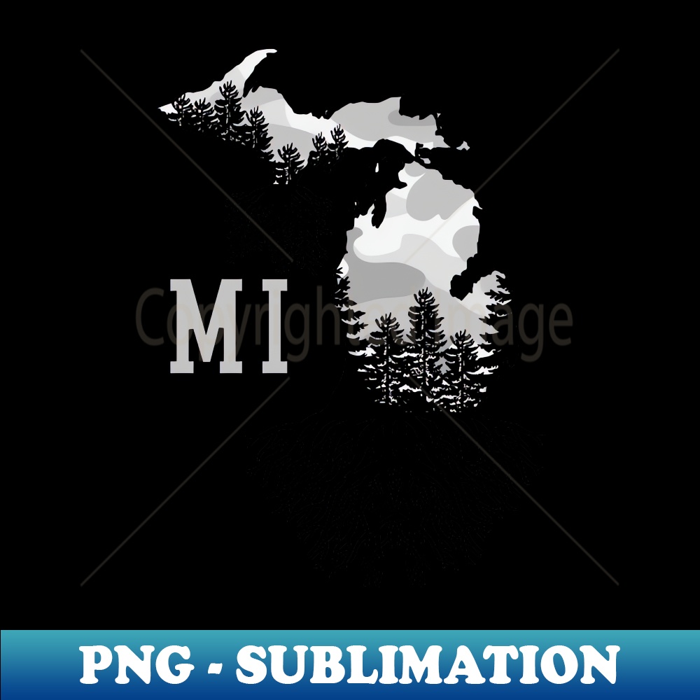 Michigan Roots Run Deep - PNG Sublimation Digital Download - | Inspire ...