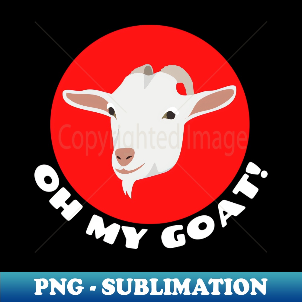 Oh My Goat Goat Pun - Premium PNG Sublimation File - Perfec | Inspire ...