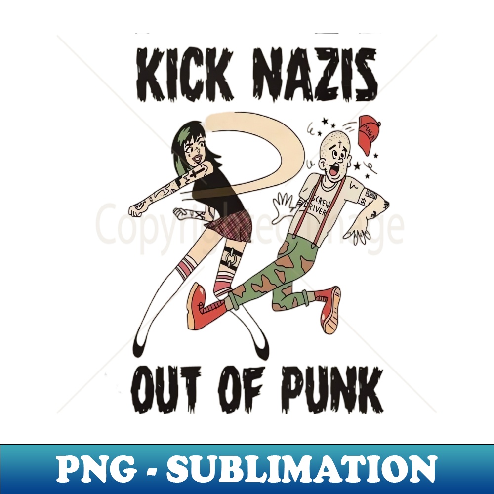 KICK NAZIS OUT OF PUNK - Professional Sublimation Digital Do | Inspire ...